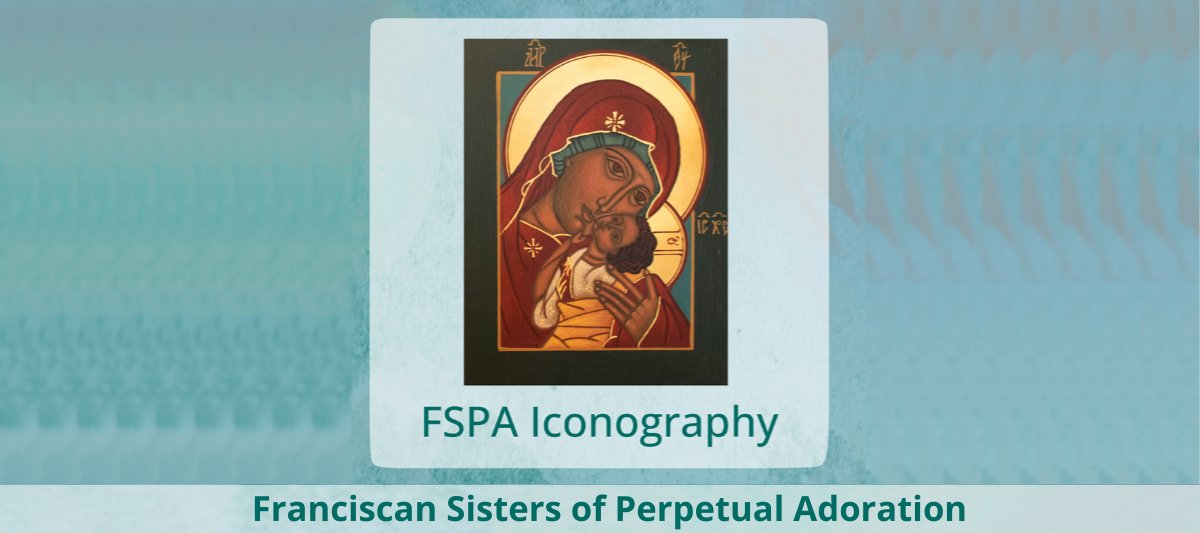 Visual Art Experience: FSPA Iconography - Franciscan Sisters of ...